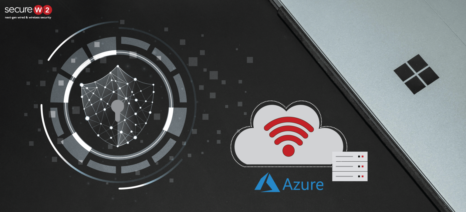 Setting Up 802.1X with Azure AD: LDAP vs Certificates