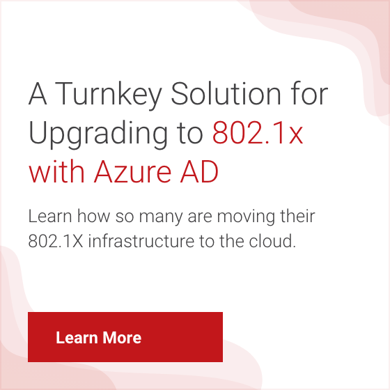 How To Use Azure AD With 802.1x, RADIUS, and Wi-fi SSO